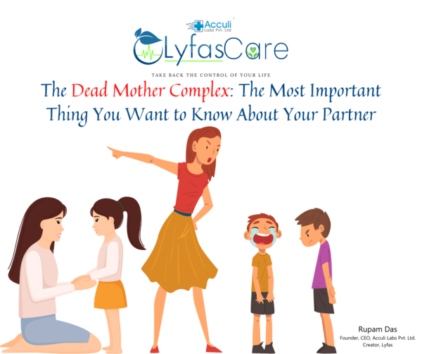 The Dead Mother Complex: The Most Important Thing You Want to Know ...